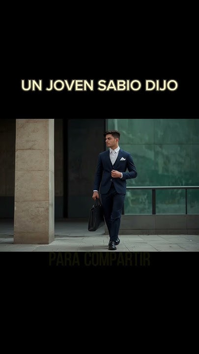 UN JOVEN SABIO DIJO. #shorts - YouTube