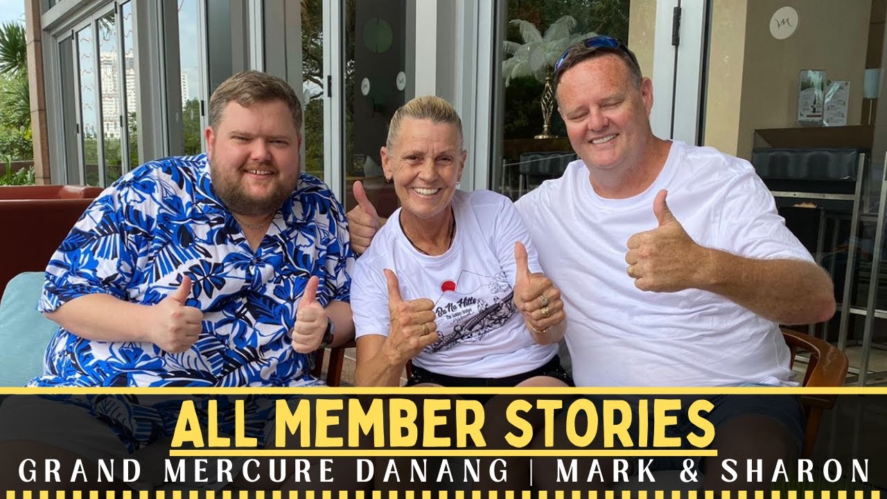 Grand Mercure Danang - Mark & Sharon | ALL Member Stories - YouTube