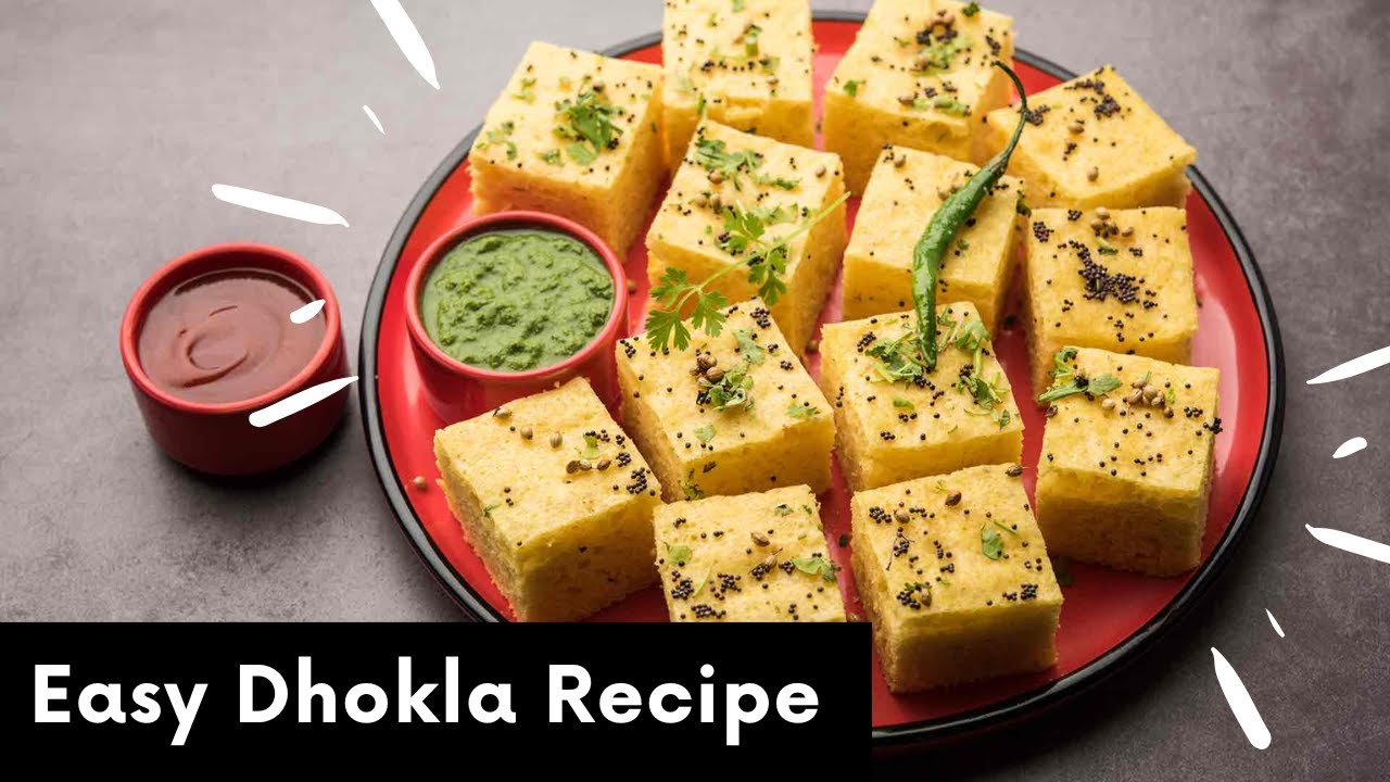 Easy Dhokla Recipe | How to make Dhokla at home | Dhokla Recipe | The ...