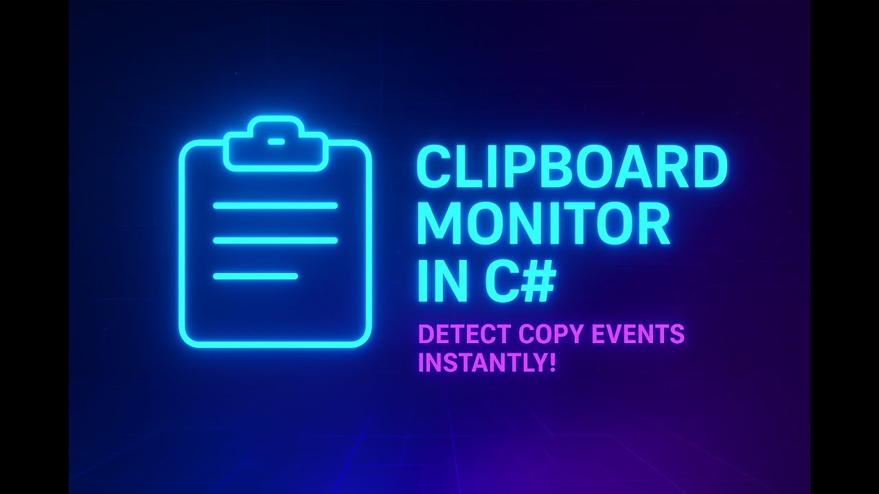 Build a Clipboard Monitor in C# (React to Copy Events in Real-Time ...
