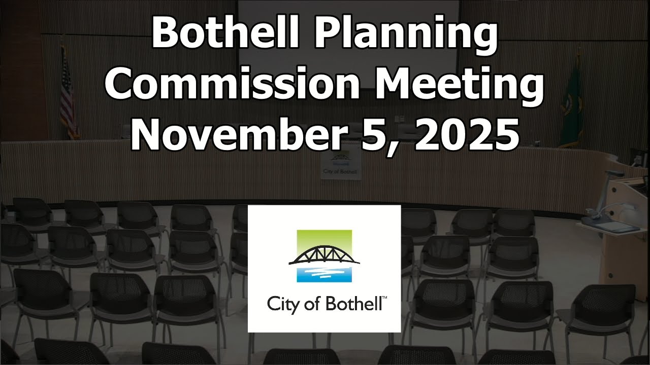 City of Bothell Planning Commission Meeting - November 5, 2025 - YouTube