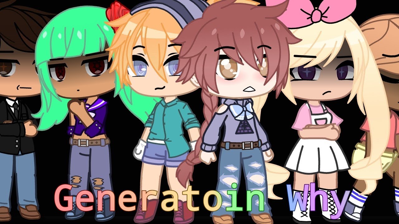 Generation why ~ Gacha Club Music Video - YouTube