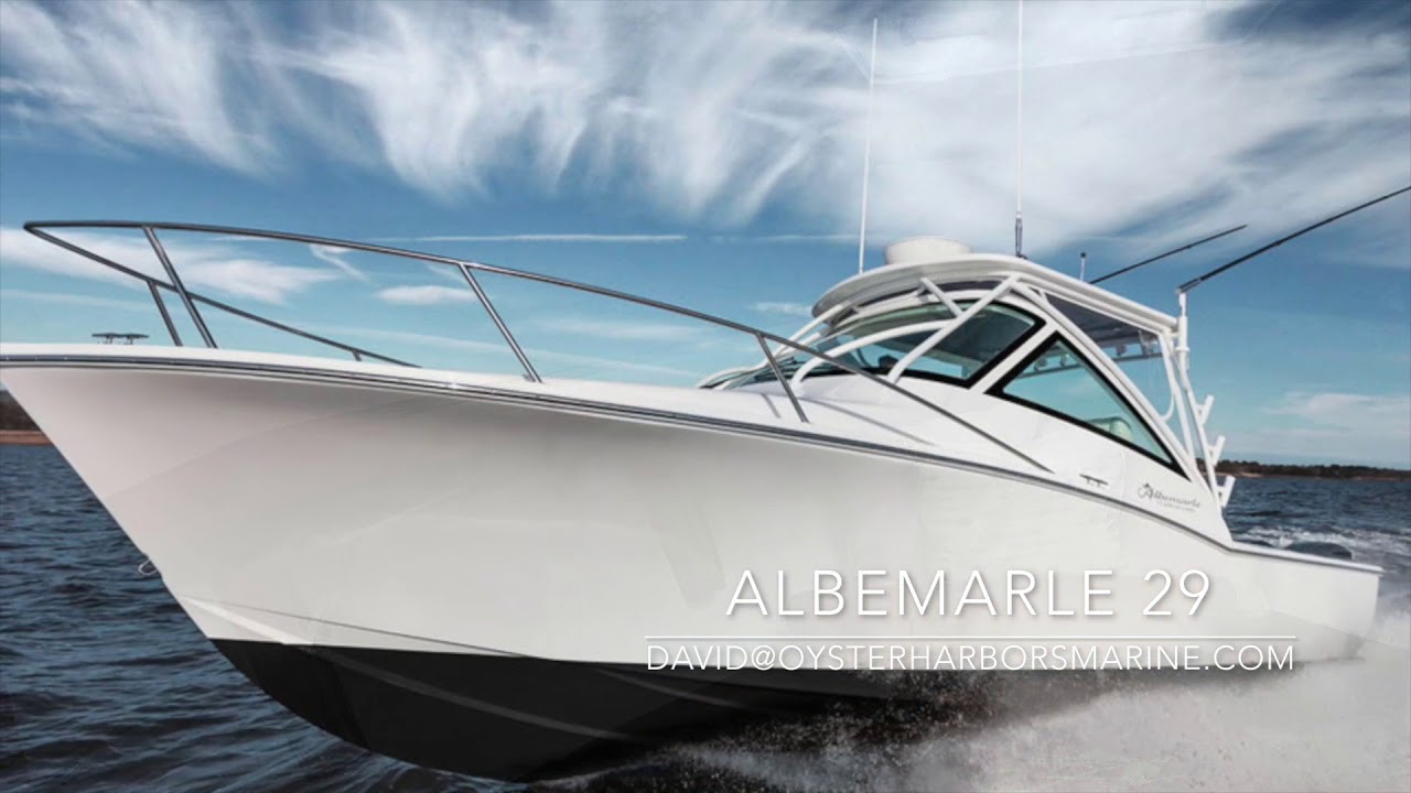 Albemarle 29, David Monte, Oyster Harbors Marine - YouTube