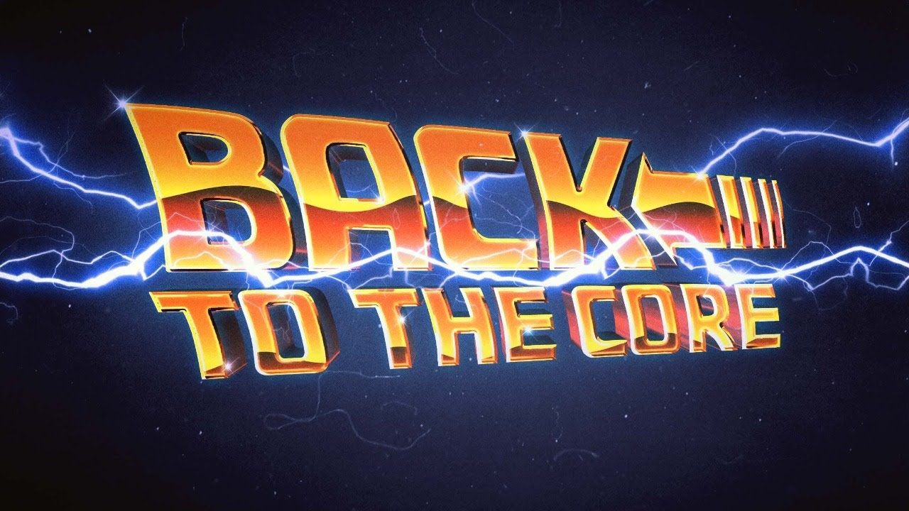 Back To The Core - YouTube