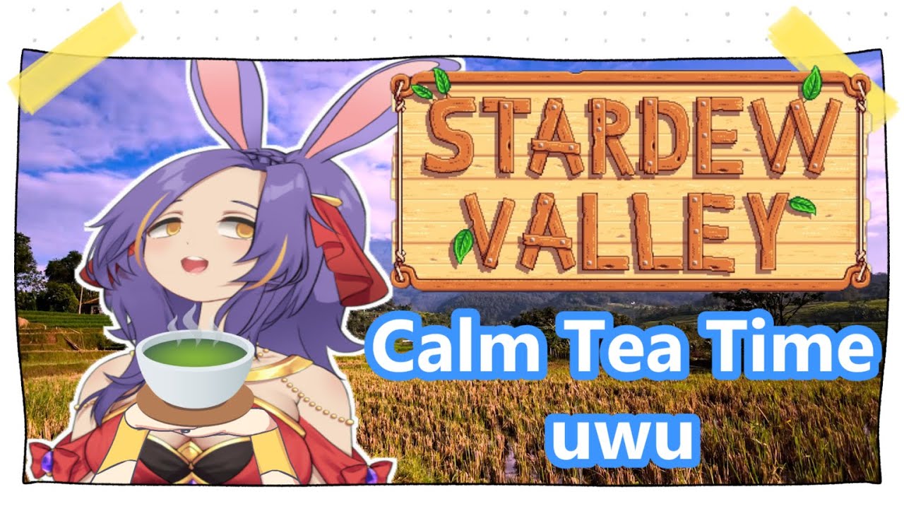 Cozy Time With Tea In The farm! [Stardew Valley] [VTuber ES/EN] - YouTube