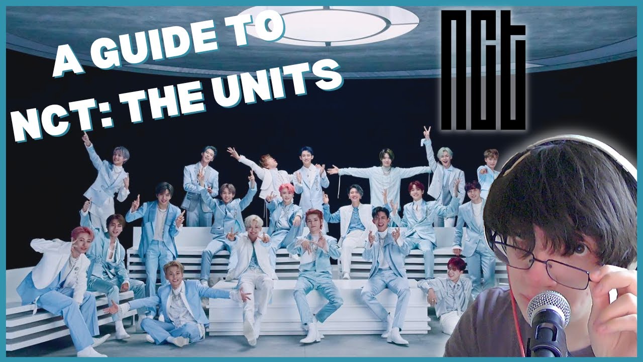 GETTING TO KNOW: NCT (A GUIDE TO NCT: THE UNITS) REACTION!! - YouTube