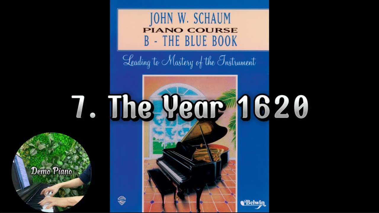 7. The Year 1620 (P11) | John W. Schaum Piano Course B - The Blue Book ...