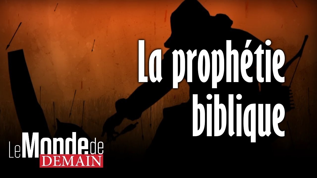 La prophétie biblique - YouTube La prophétie biblique - YouTube