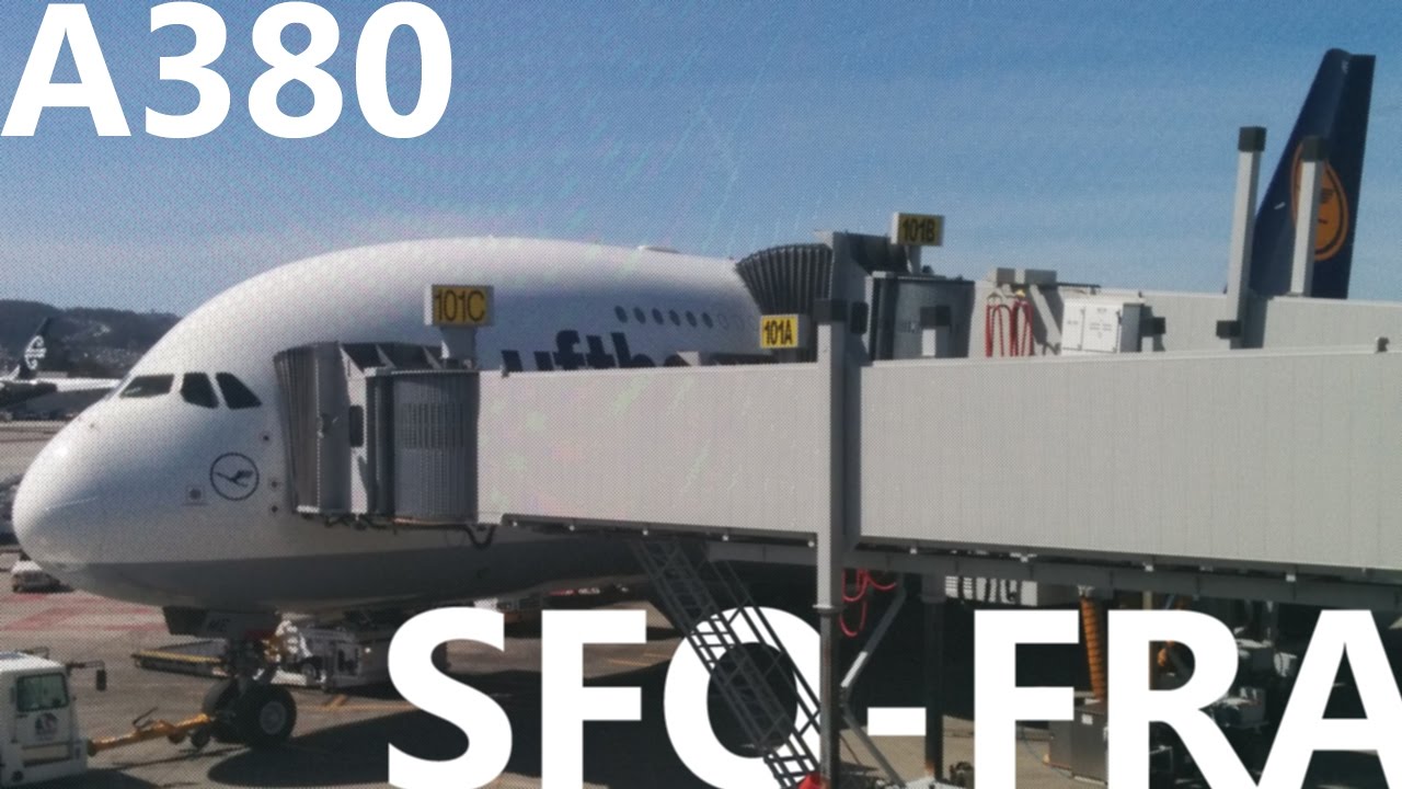 Lufthansa A380 - San Francisco to Frankfurt - LH455 - YouTube