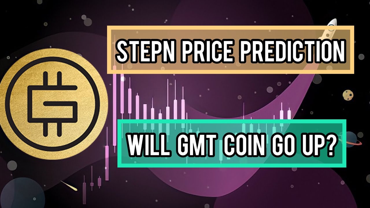 stepn price prediction 🚀🚀🚀 Will GMT coin go up? - YouTube