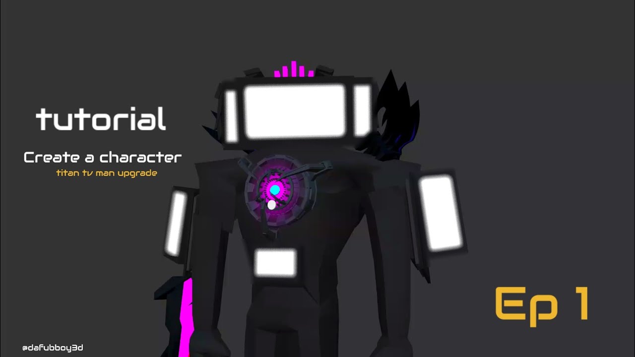 tutorial Create a character titan tv man upgrade ( prisma3d ) - YouTube