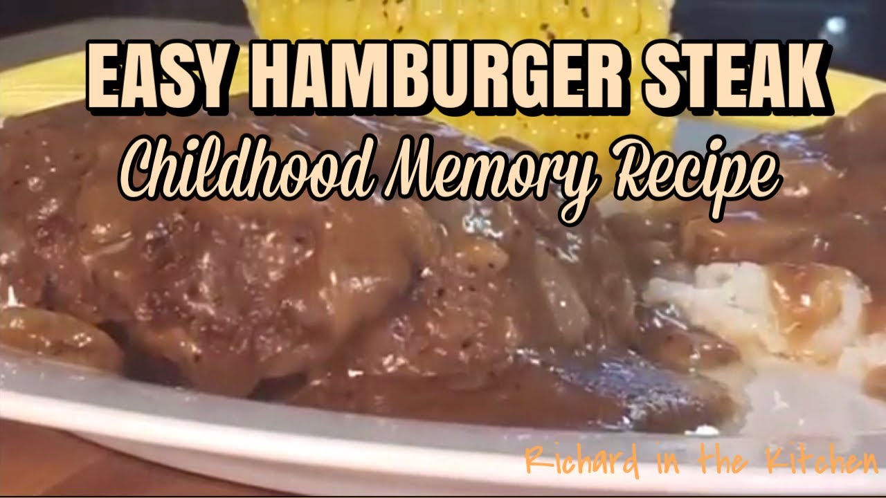 EASY HAMBURGER STEAK - Childhood Memory Recipe - YouTube