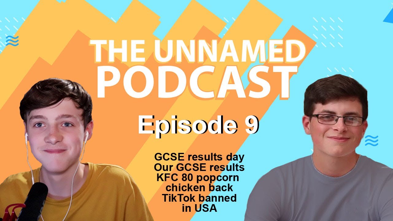Our GCSE Results - The Unnamed Podcast: Episode 9 - YouTube