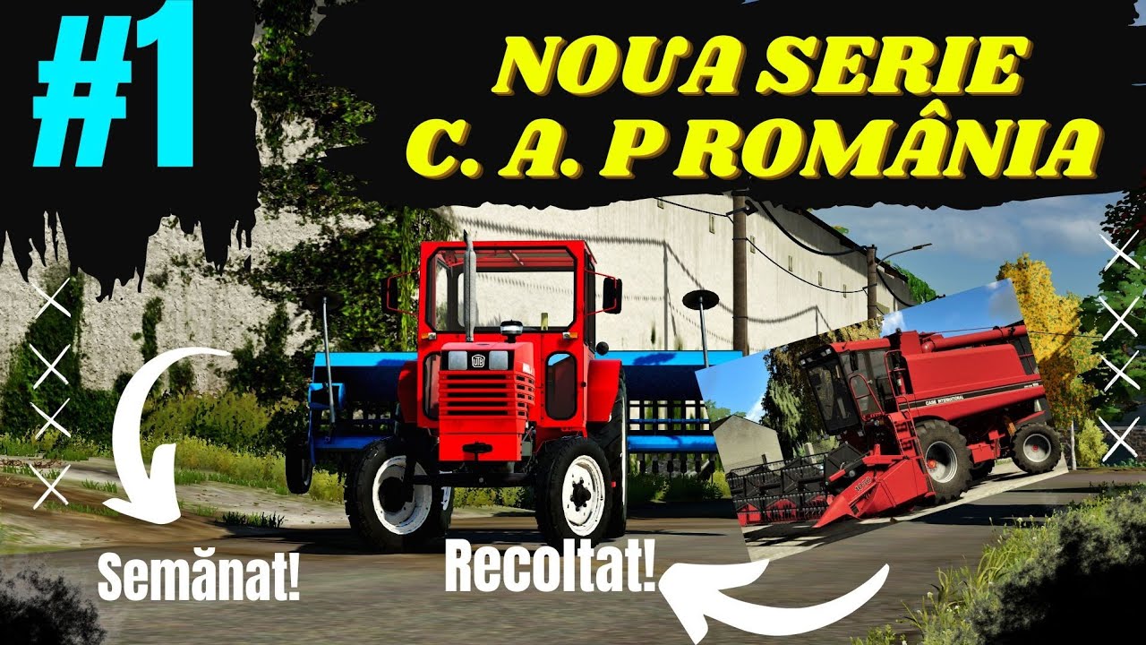 NOUA SERIE este AICI...😁! Fs22 C. A. P. România Roleplay! Episodul 1 ...
