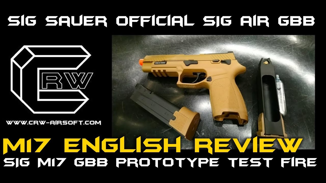 Official SIG SAUER M17 (P320) Gas blowback Airsoft Prototype Test fire ...