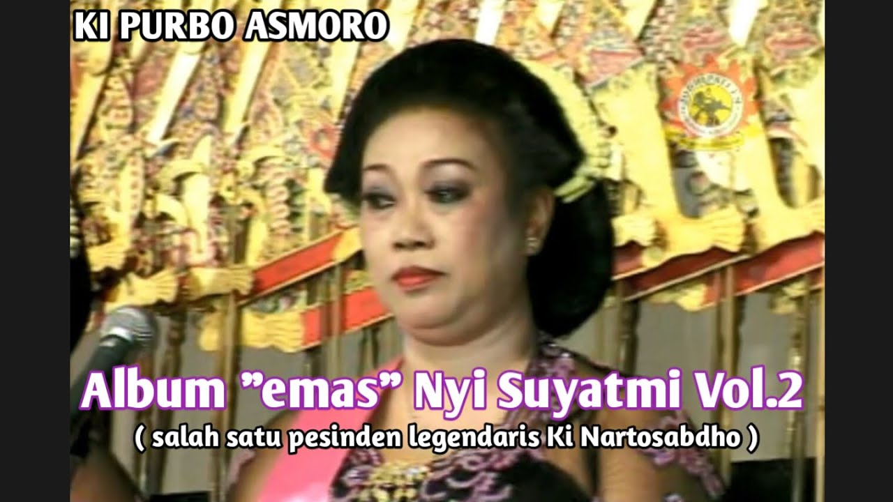 Album "kenangan" Nyi Suyatmi - Ki Purbo Asmoro - YouTube