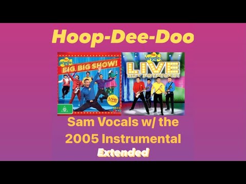 Hoop-Dee-Doo Sam Vocals w/ 2005 Instrumental (Extended)