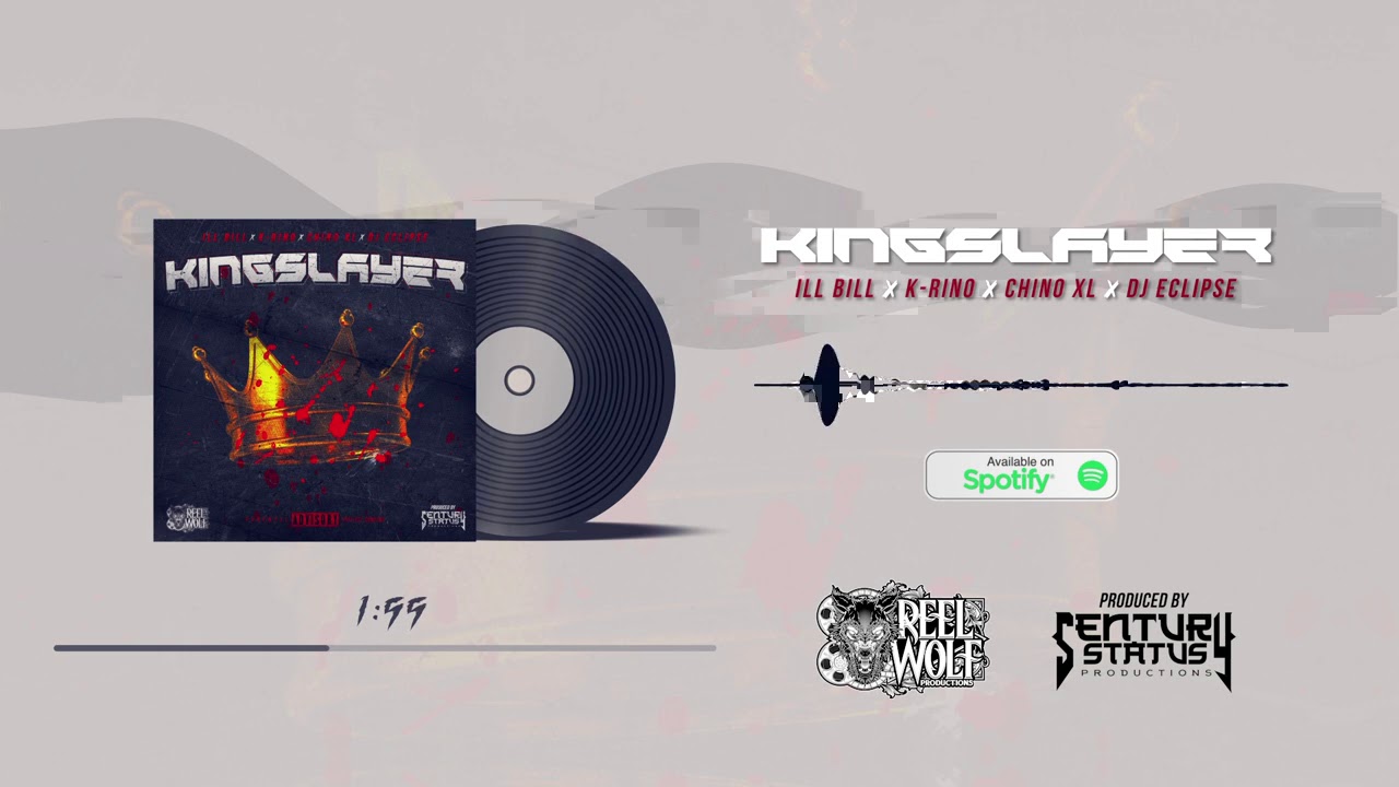 REEL WOLF Presents "KINGSLAYER" w/ ILL BILL, K-RINO, CHINO XL & DJ ...
