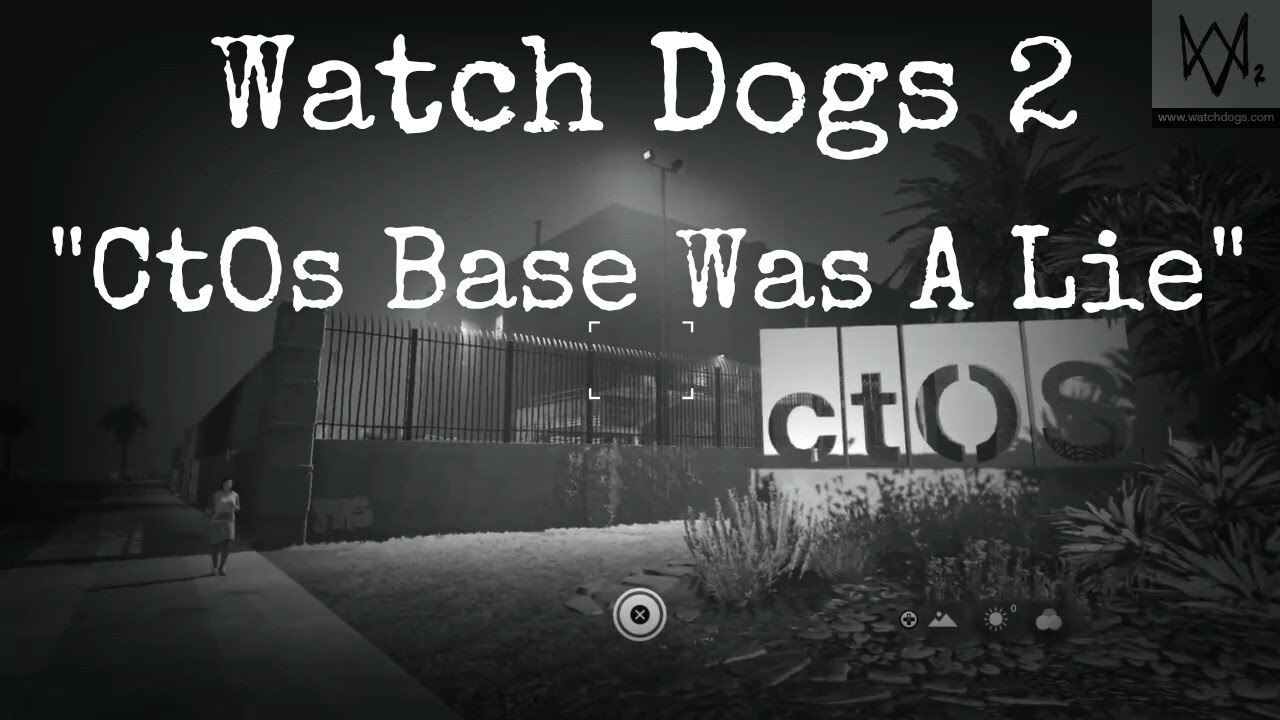 Watch Dogs 2 - Secrets & Mysteries | "CtOs Base Was A Lie" - YouTube