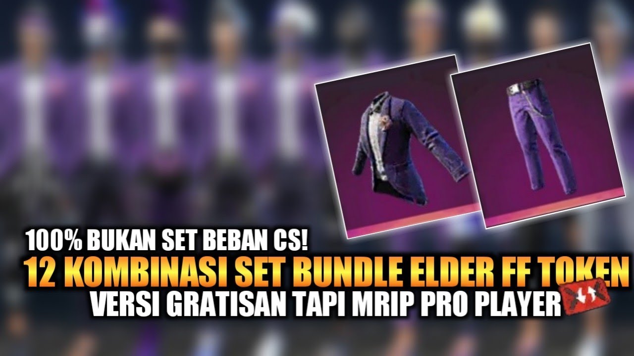 12 KOMBINASI SET PAKAIAN FF BUNDLE ELDER FF TOKEN VERSI PRO PLAYER ...
