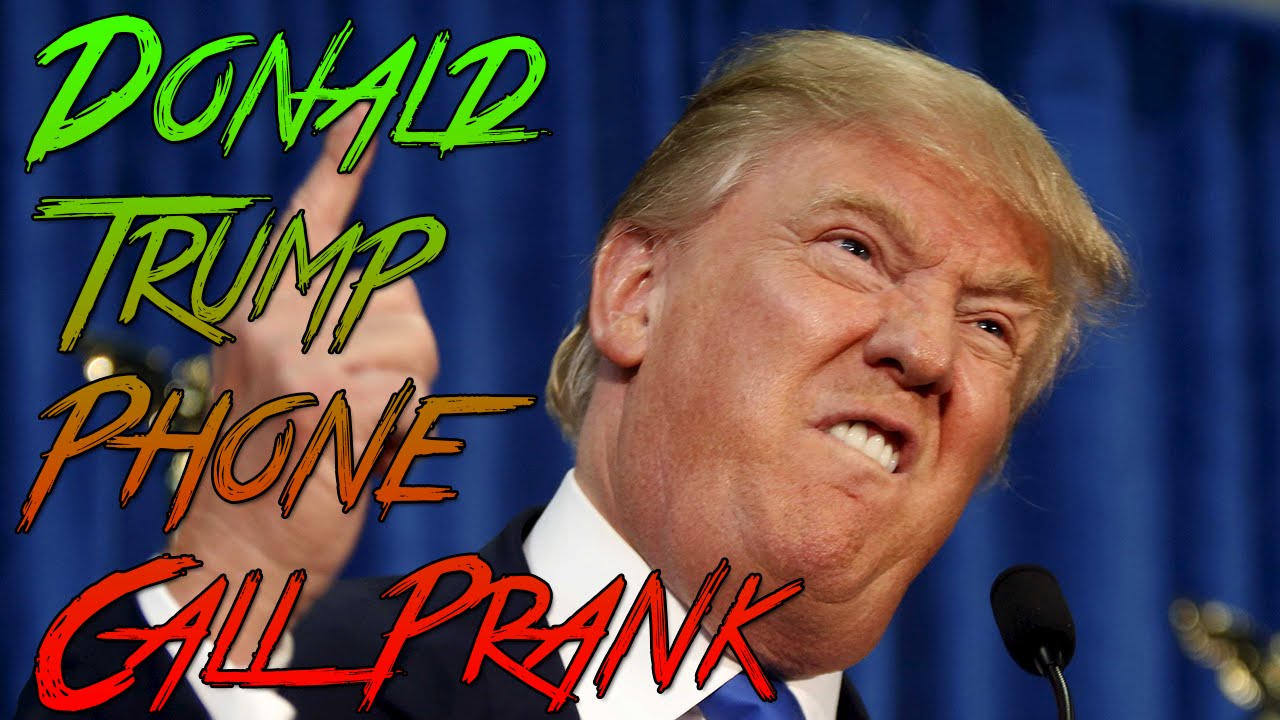 DONALD TRUMP PHONE CALL PRANK - YouTube