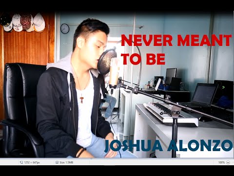 'Never Meant To Be' by Joshua Alonzo Original - YouTube