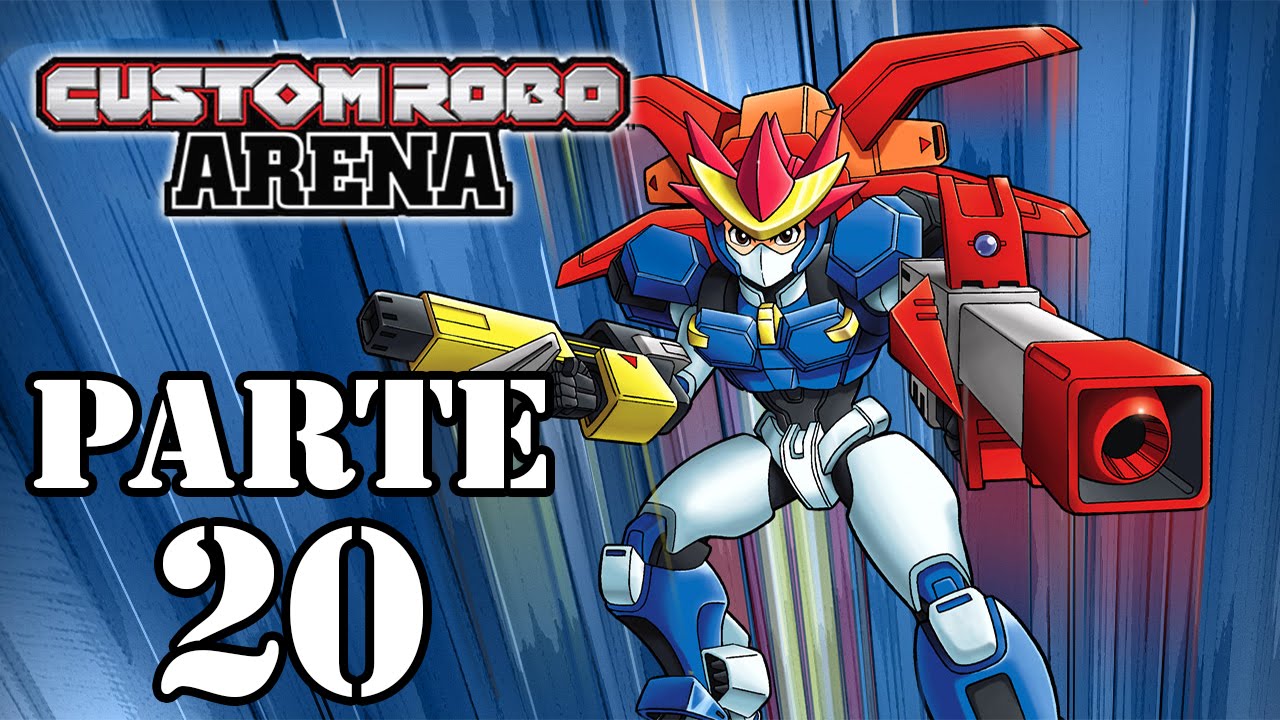 Let's Play: Custom Robo Arena - Parte 20 - YouTube