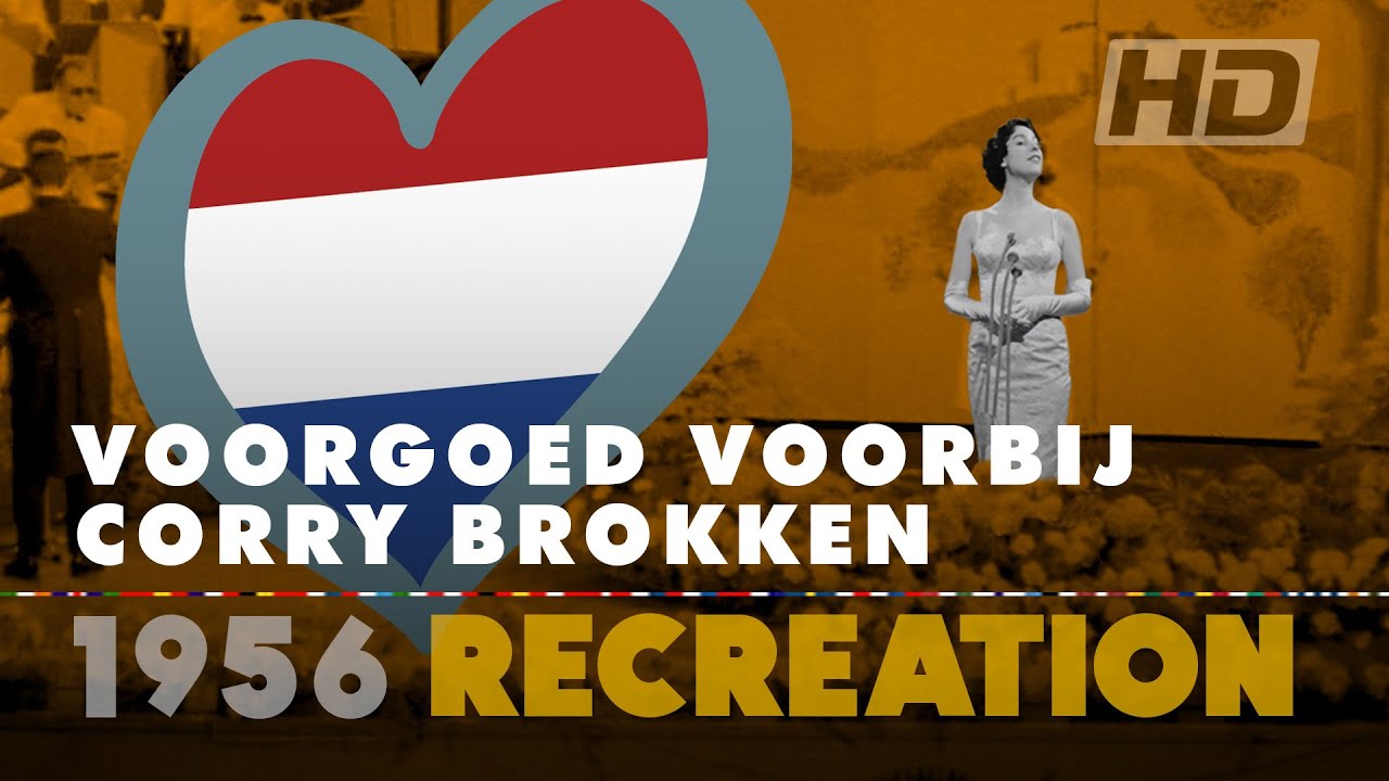 VOORGOED VOORBIJ – CORRY BROKKEN (Netherlands 1956 – Eurovision Song ...