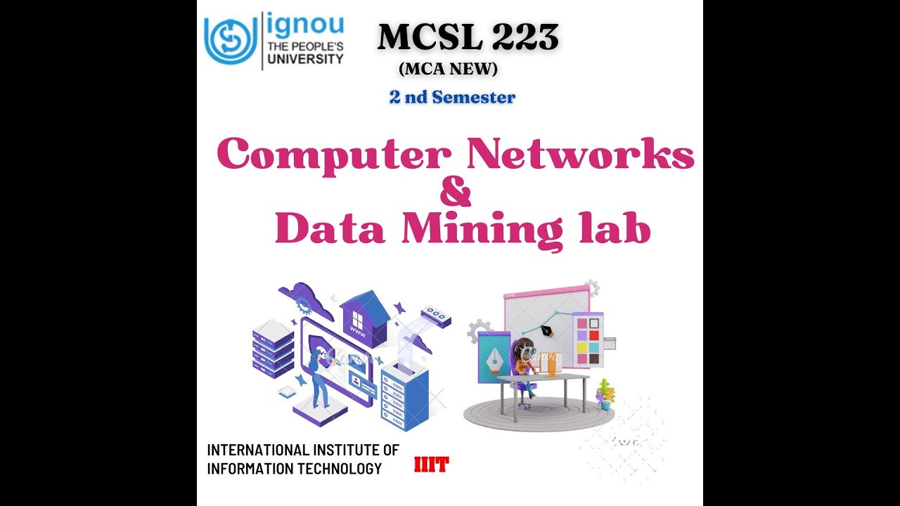 Computer Networks and Data Mining Lab (MCSL 223) - YouTube