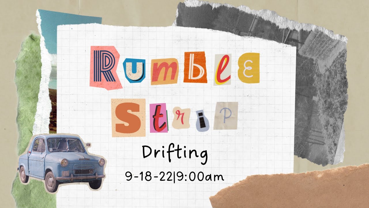 Drifting - "Rumble Strip"|September 18th, 2022|Pastor Kurt Nichols ...