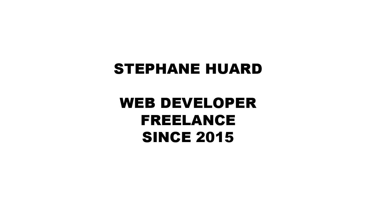 stephane huard web developer freelance - YouTube