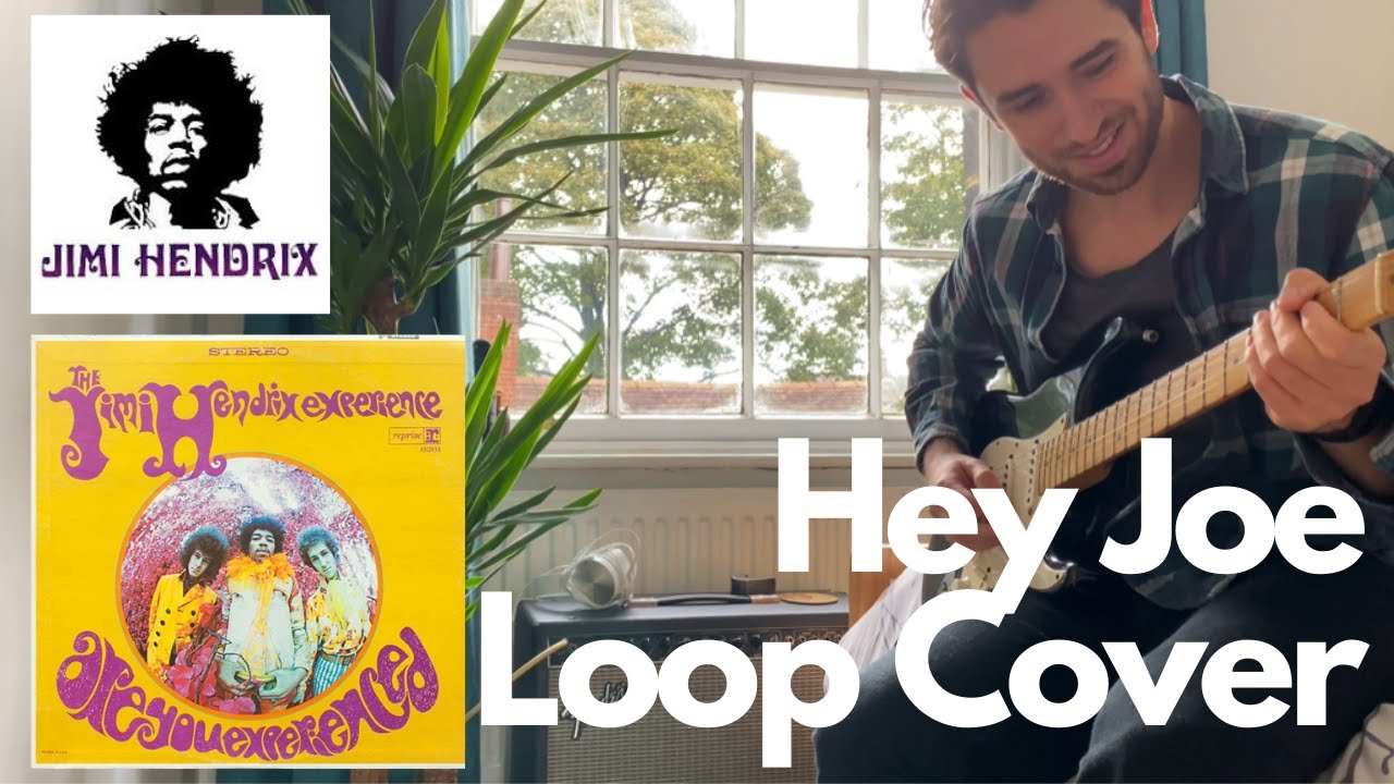 Hey Joe - Jimi Hendrix - Guitar Loop Cover - YouTube