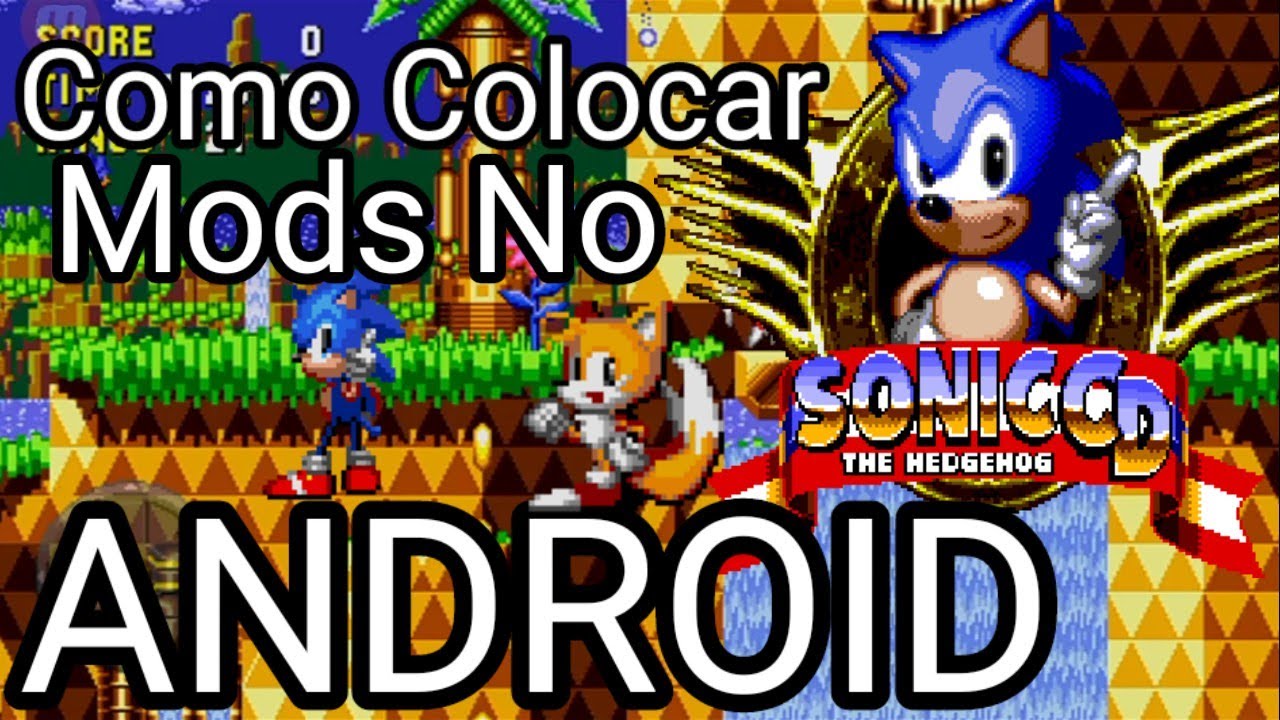 Como Colocar Mods no Sonic cd Android - YouTube