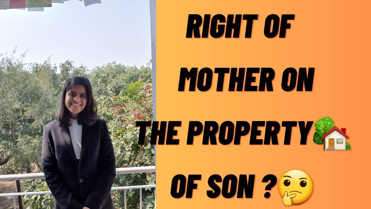 Property Law | Self Acquired Property | Gift Deed and Will | Right of ...