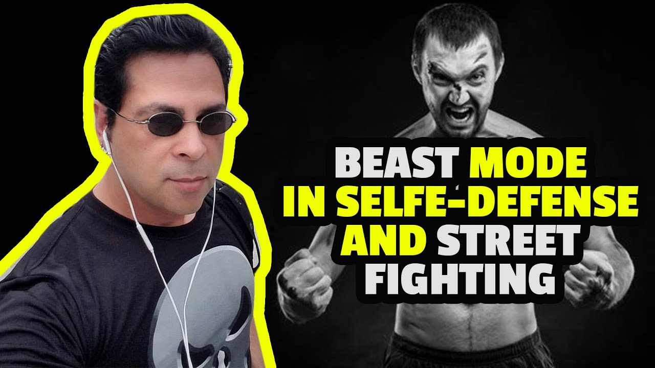 Beast Mode for self defense and fighting - YouTube