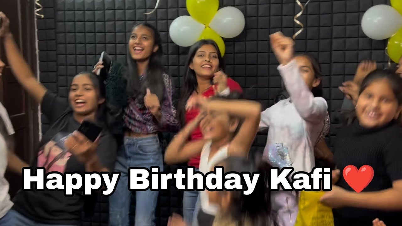 Kafi ka Birthday 🎁 Celebration 🎉 - YouTube