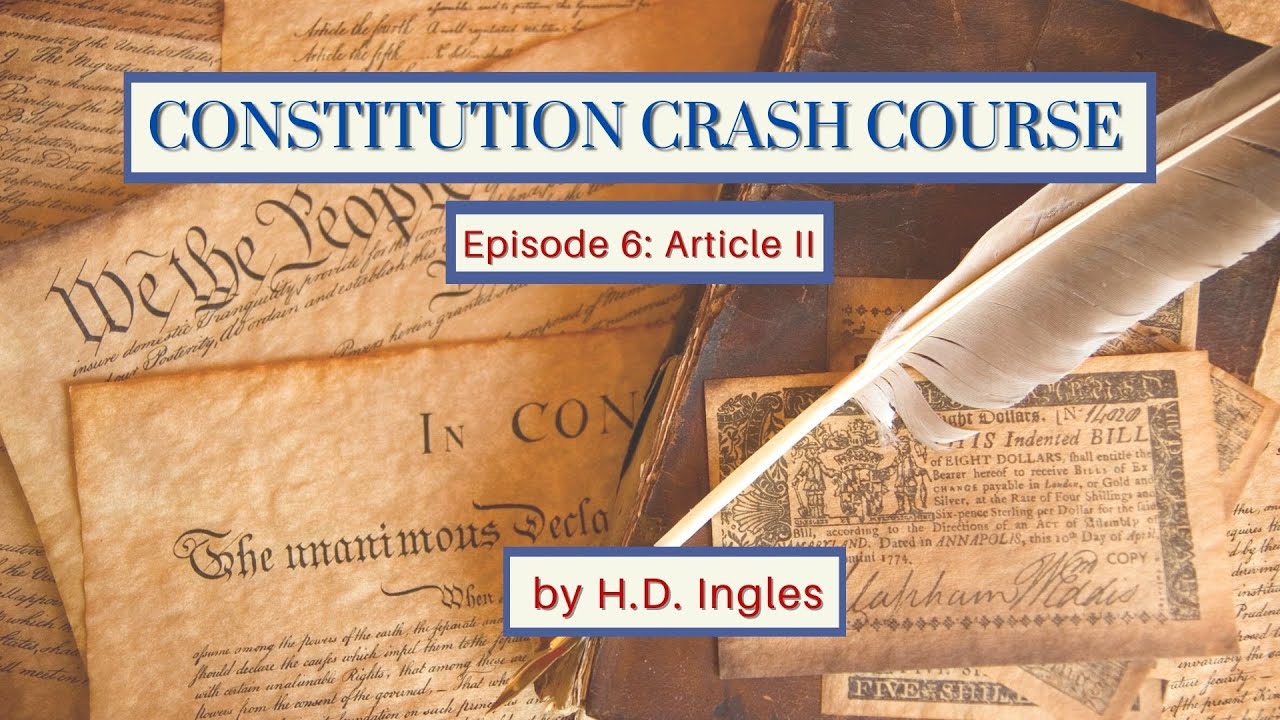 Constitution Crash Course | Episode 6: Article II - YouTube