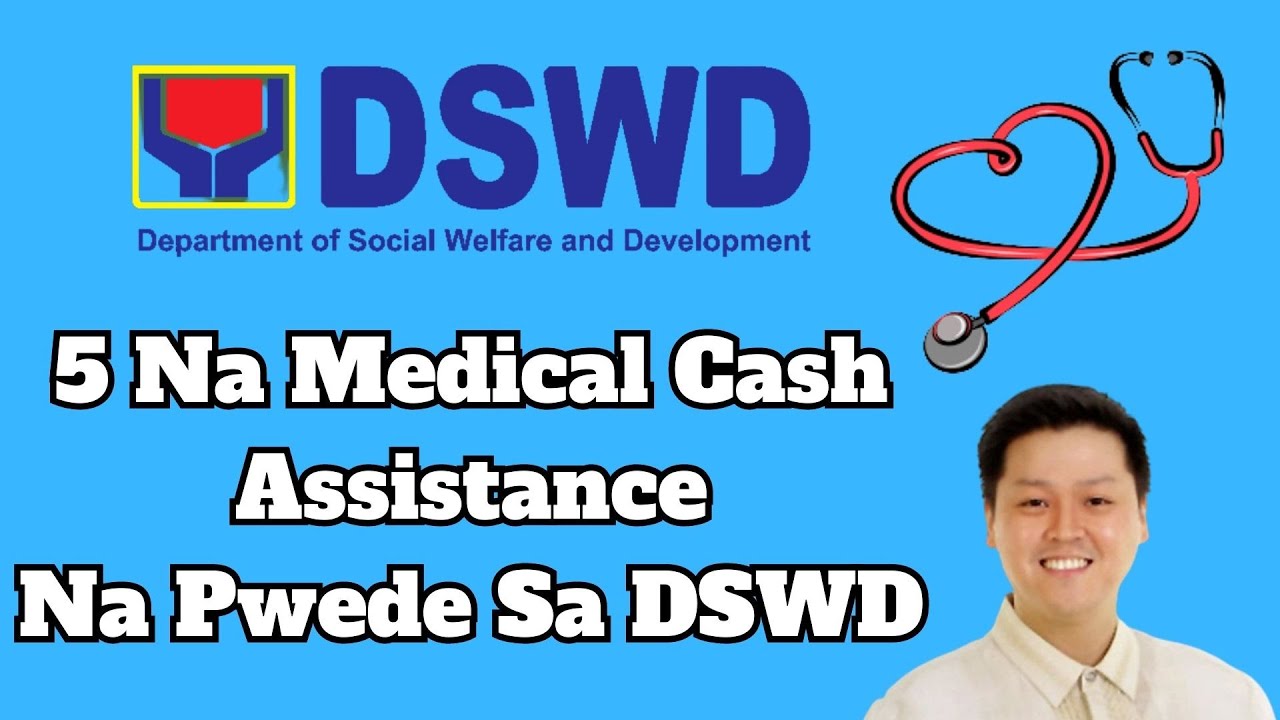 5 Medical Cash Assistance Ng DSWD Na Pwede Sa Iyo - YouTube