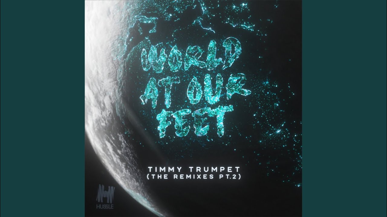 World At Our Feet (FREAKSHOW Edit) - YouTube
