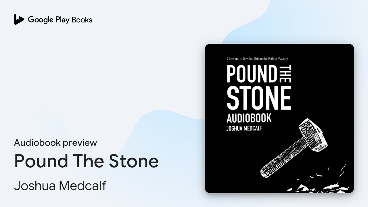 Pound The Stone by Joshua Medcalf · Audiobook preview - YouTube