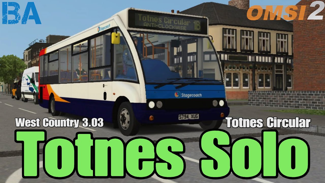 Totnes Solo - Circular Route 1B - Optare Solo - OMSI 2 - YouTube