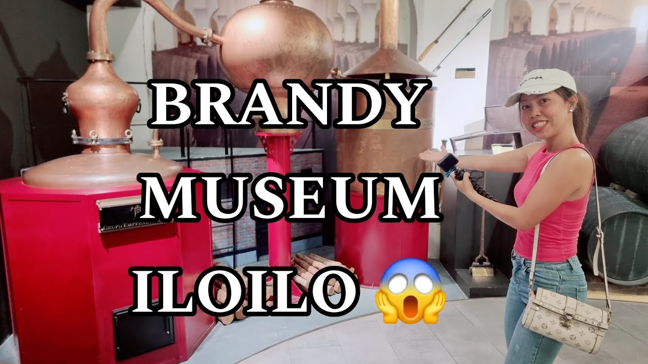 BRANDY MUSEUM ILOILO 😍 SO AMAZING TO KNOW THE HISTORY #ILOILO # ...