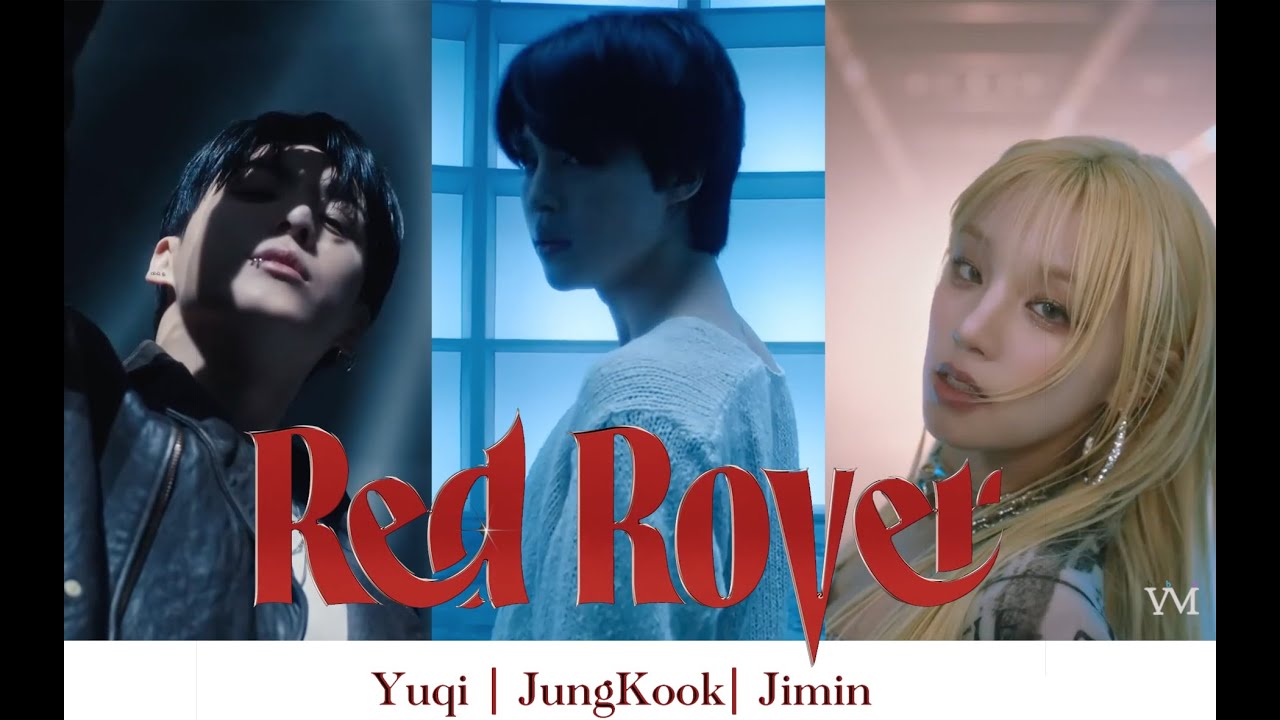 YUQI & JK & JIMIN - ‘RED ROVER ‘ FMV - YouTube