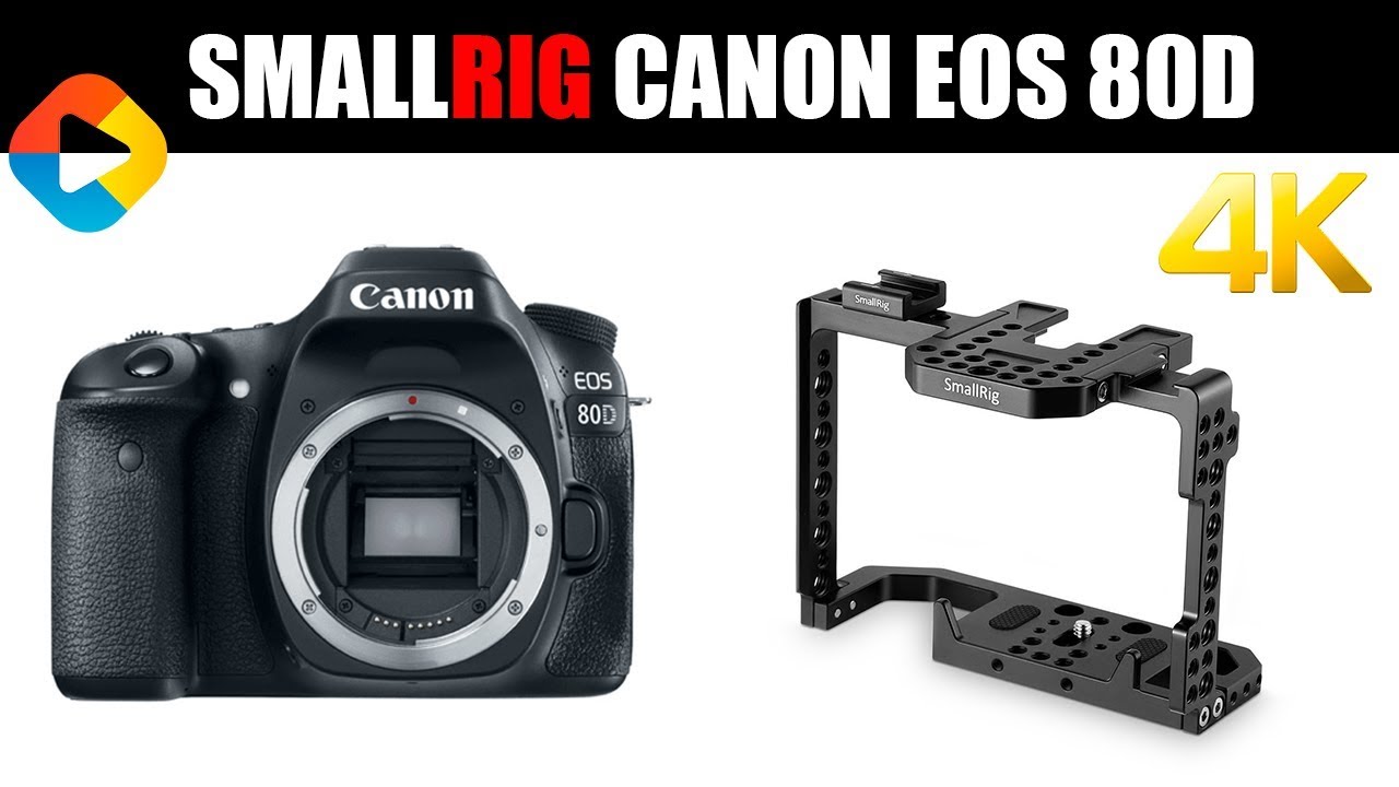 Unboxing y Review: SmallRig Canon EOS 80D | EN ESPAÑOL ...