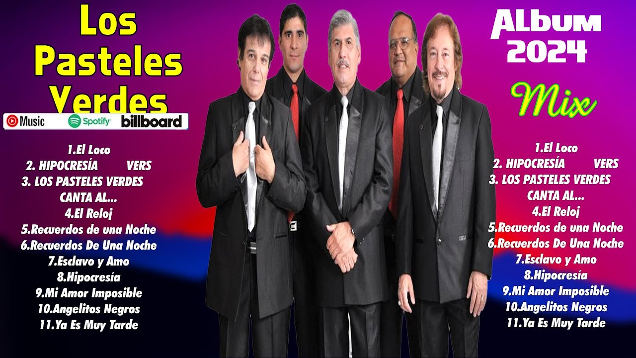 Los Pasteles Verdes Grandes Exitos Mix 2024 - Bachatas Mas Sonadas 2024 ...