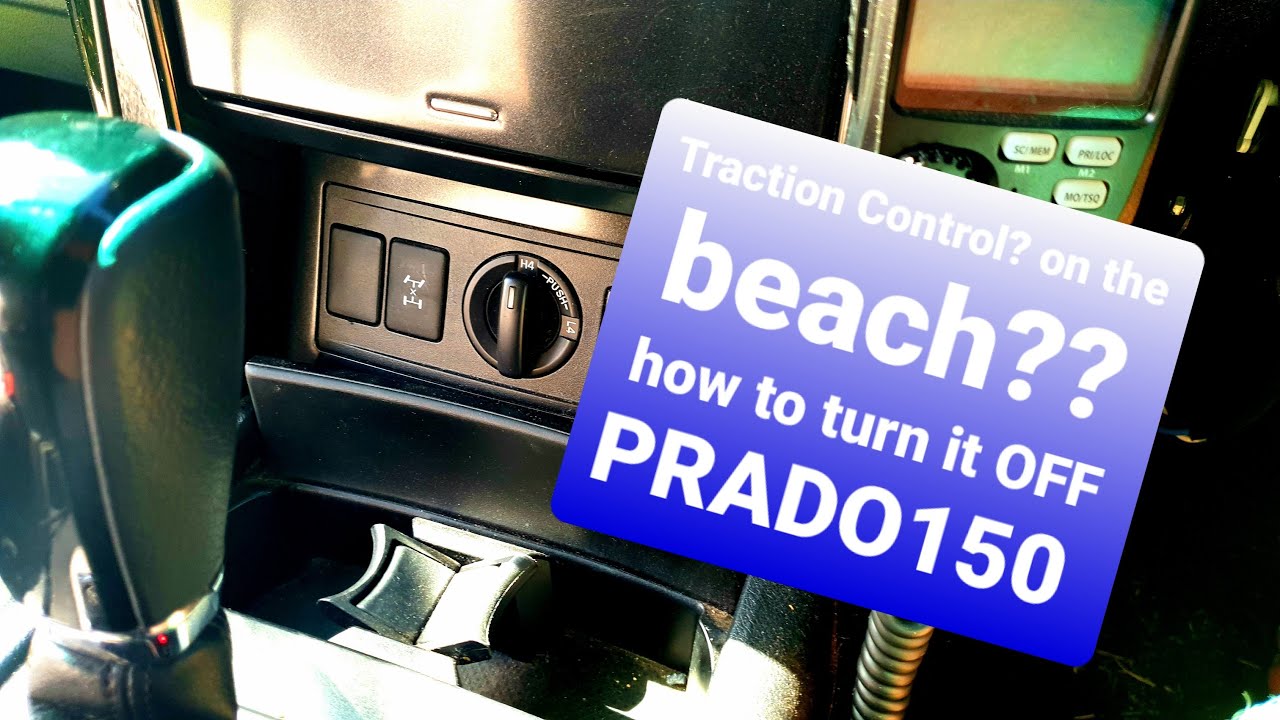 How to turn traction control off Prado 150 and how to place into 4wd ...