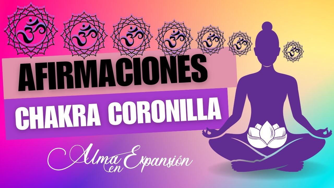 Meditación del Chakra Coronilla - Sahasrara - YouTube