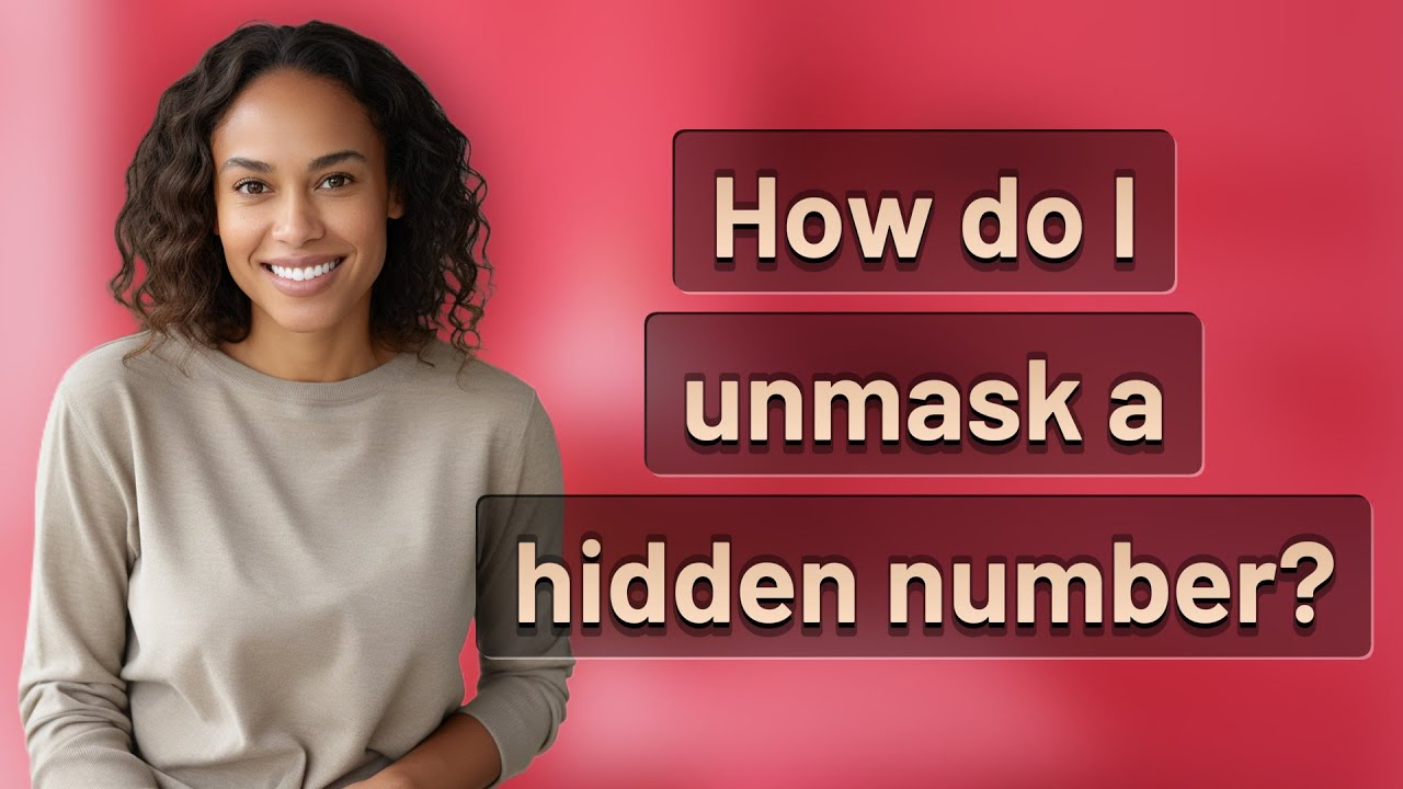 How do I unmask a hidden number? - YouTube