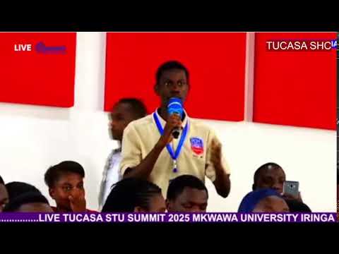 LIVE;TUCASA STU SUMMIT 2025 KUTOKA MKWAWA UNIVERSITY IRINGA TANZANIA - YouTube