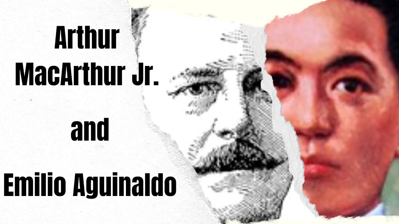 Arthur MacArthur Jr. and Emilio Aguinaldo - YouTube